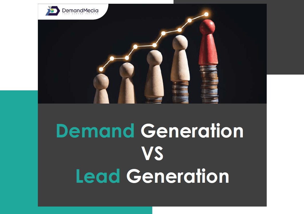 Demand Generation VS Lead Generation - Demand Media BPM