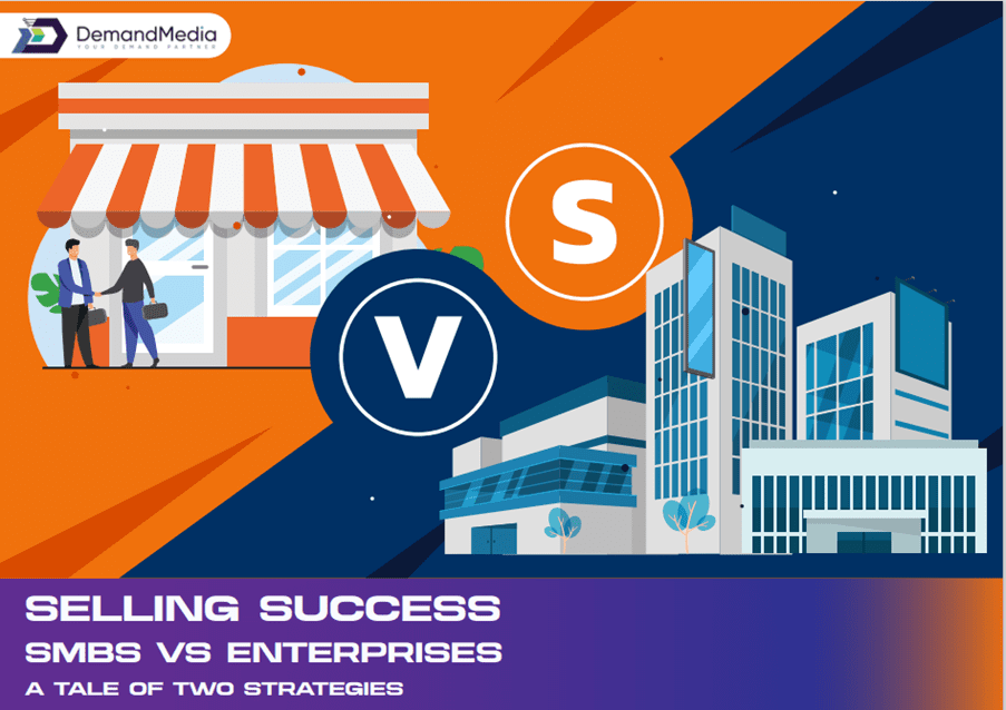Selling Success: SMBs vs. Enterprises - A Tale of Two Strategies ...